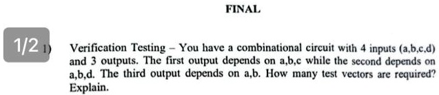 Verification Testing You Have A Combinational Circuit With 4 Inputs Abcd And 3 Outputs 6945