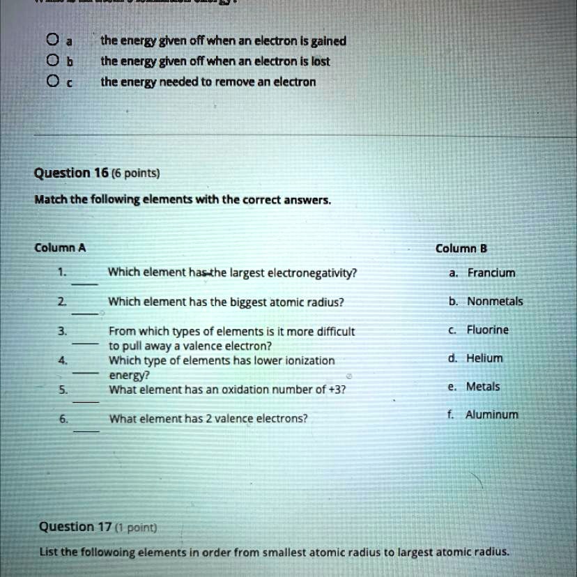 SOLVED: 'Question 16 (6 points) Match the following elements with the ...