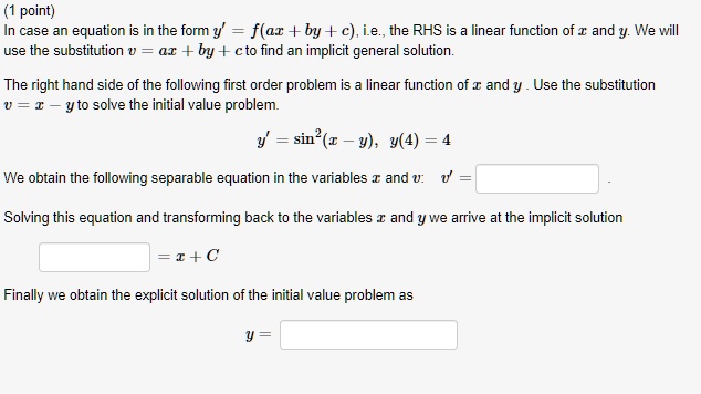 SOLVED: point) In case an equation is in the form y f(ar + by + c),ie the RHS linear function of ...