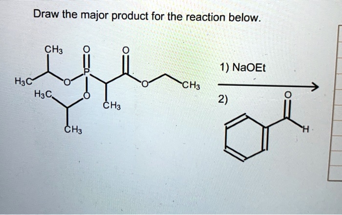 SOLVED: Draw the major product for the reaction below. CH3 NaOEt H2C=CH-CH3 CH3 2) CH3 CH3