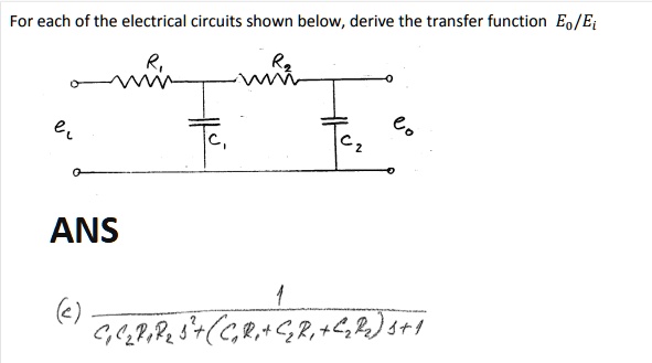 SOLVED: For each of the electrical circuits shown below, derive the transfer function Eo/E R VV ...