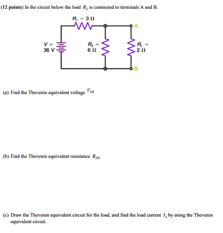 SOLVED: 12 points In the circuit below, the load R is connected to terminals A and B. R = 3Î© V ...