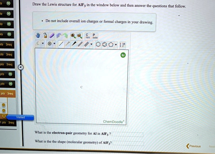 SOLVED: Draw the Lewis structure for AlF3 in the window below and then ...