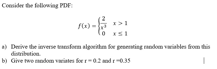 SOLVED: Consider the following PDF f(x) x > 1 x3 X