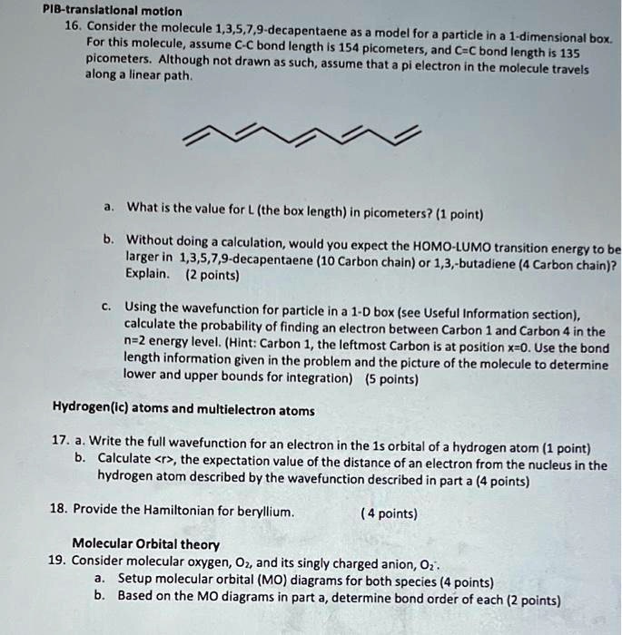 SOLVED: Translational Motion Consider the molecule 1,3,5,7,9-decapentaene as a model for a ...