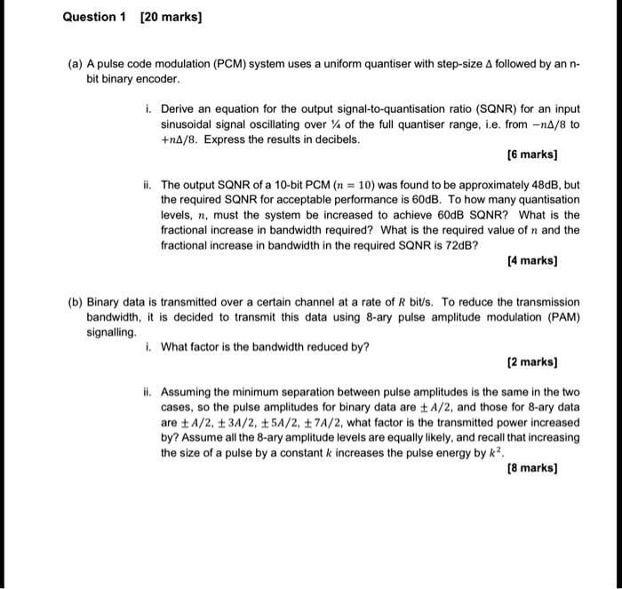 SOLVED: (a) A pulse code modulation (PCM) system uses a uniform quantizer with step-size Î ...
