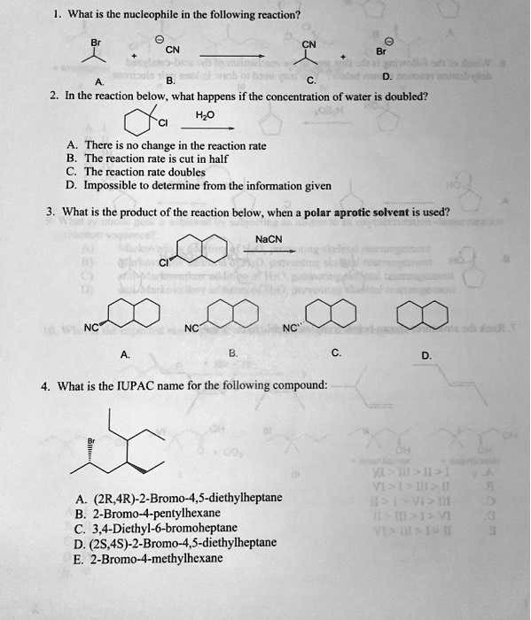 SOLVED: Texts: 1. What is the nucleophile in the following reaction? B ...