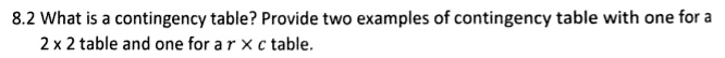 82 what is a contingency table provide two examples of contingency ...