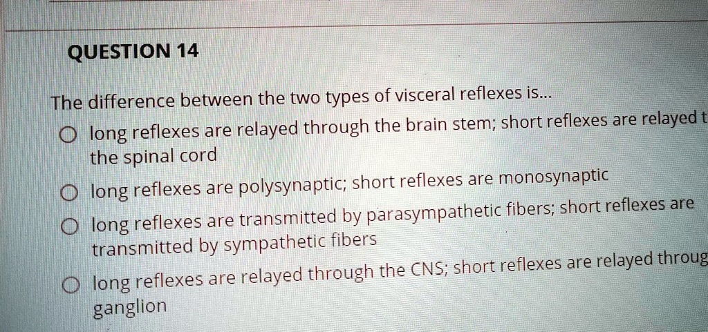 question 14 the difference between the two types of visceral reflexes ...
