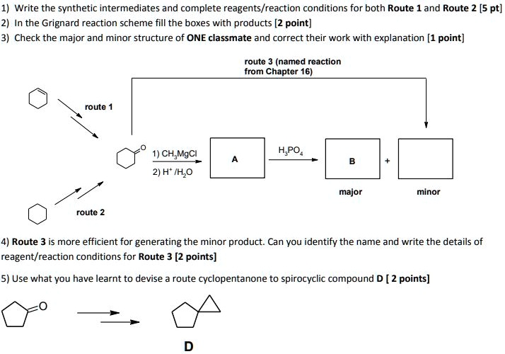 write the synthetic intermediates and complete reagentsreaction ...