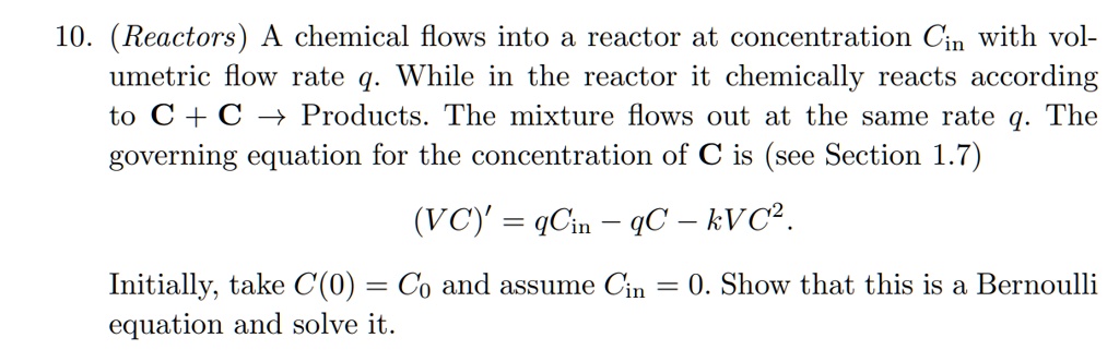 SOLVED: 'Need help with this differential equation problem 10. (Reactors A chemical flows into a ...