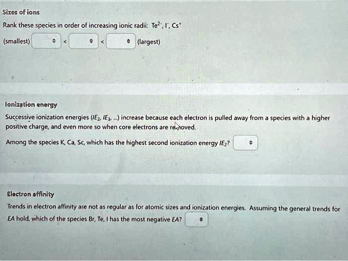 SOLVED: Texts: Sizes of ions Rank these species in order of increasing ...