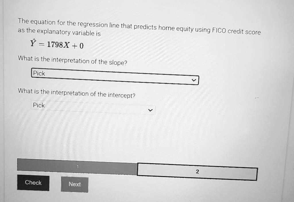 the equation for the regression line that predicts as the explanatory variable is home equity ...