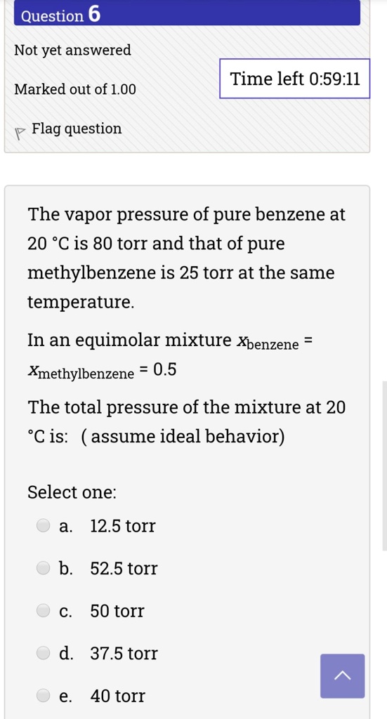 SOLVED: Question 6 Not yet answered Time left 0.59.11 Marked out of 1. ... SOLVED: Question 6 Not yet answered Time left 0.59.11 Marked out of 1. ...