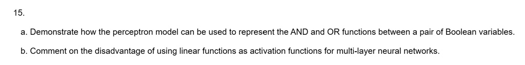SOLVED: 15. a. Demonstrate how the perceptron model can be used to ...