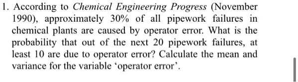 According to Chemical Engineering Progress (November 1990 ...