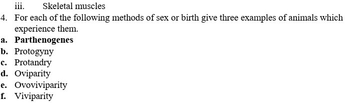 iii. Skeletal muscles 4. For each of the following methods of sex or ...