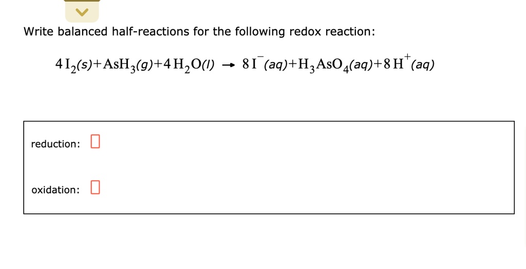 SOLVED: Write balanced half-reactions for the following redox reaction ...