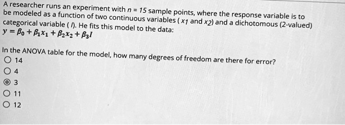 SOLVED: Aresearcher runs an experiment with n = 15 - be modeled as function of two continuous ...