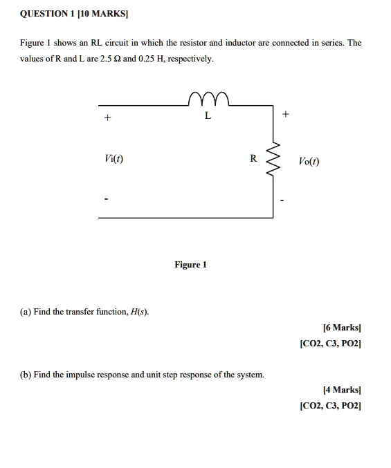 SOLVED: QUESTION 1 [10 MARKS] Figure 1 shows an RL circuit in which the resistor and inductor ...