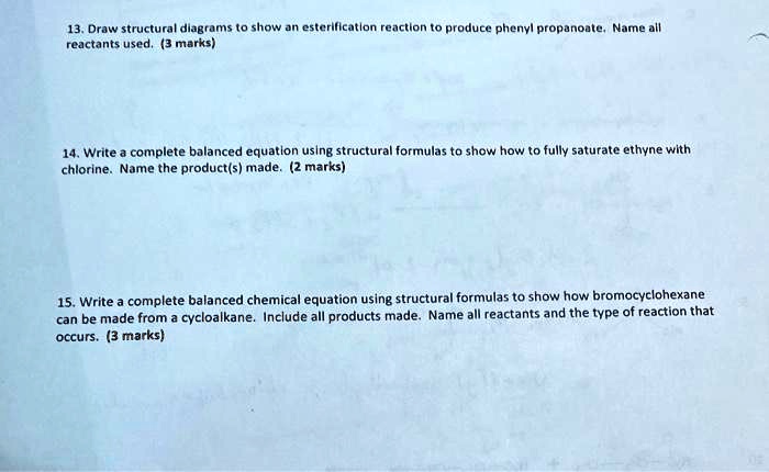 SOLVED: Draw structural diagrams to show esterification reaction to produce phenyl propanoate ...