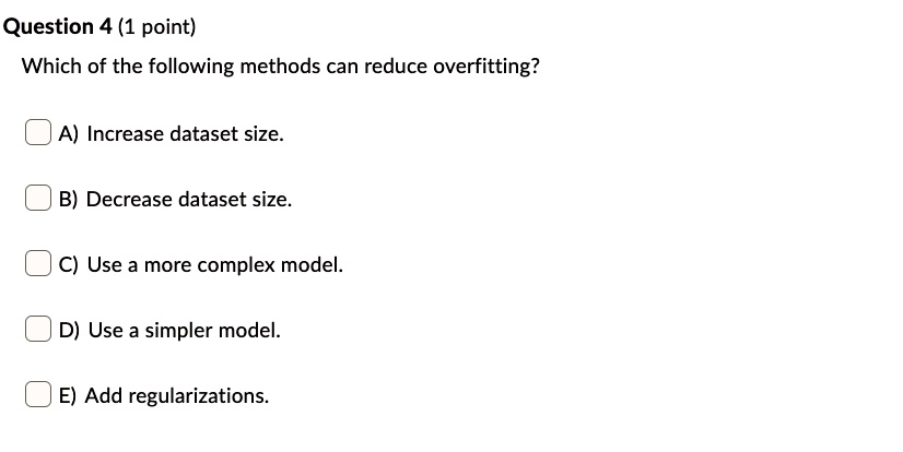 SOLVED: Machine Learning: Question 4 (1 point) Which of the following ...