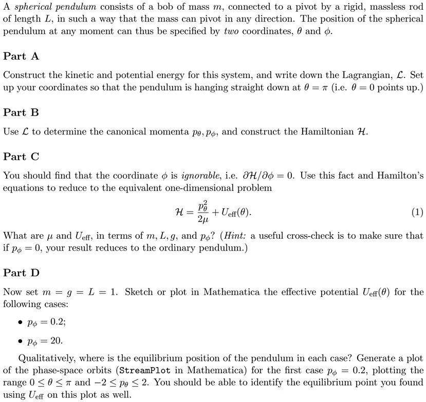 SOLVED: A spherical pendulum consists of a bob of mass m, connected to a pivot by a rigid ...