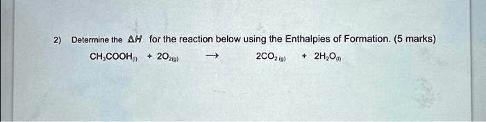 SOLVED: Text: Can someone help me? Determine the ΔH for the reaction ...