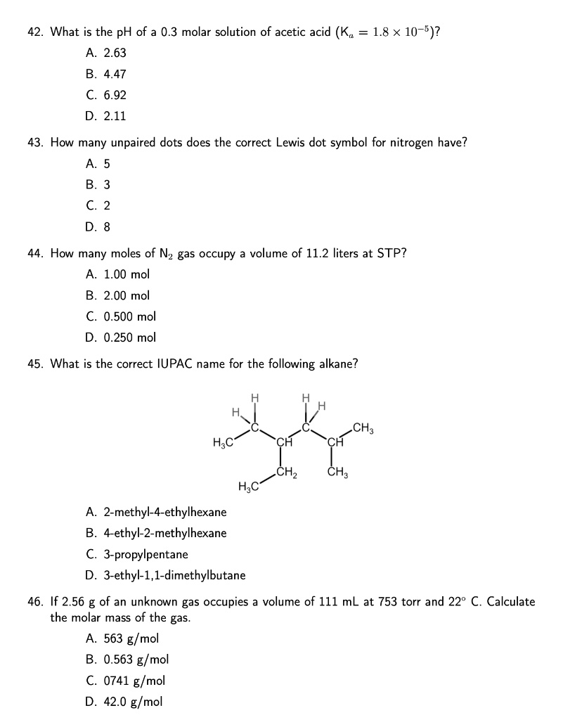 SOLVED: 42 What is the pH of a 0.3 molar solution of acetic acid (K = 1.8 x 10-5)7 2.63 B. 4.47 ...