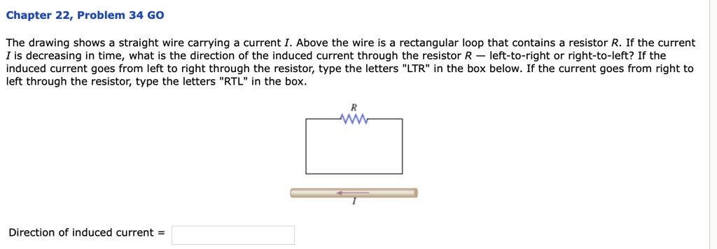 SOLVED: Chapter 22, Problem 34 GO The drawing shows a straight wire carrying a current I. Above ...