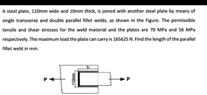 A steel plate, 110mm wide and 10mm thick, is joined with another steel ...
