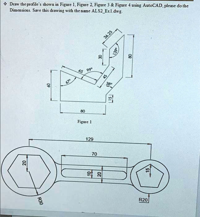 SOLVED: Draw the profile shown in Figure 2, Figure 3, and Figure 4 using AutoCAD. Please include ...