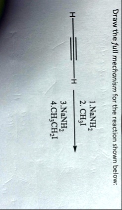 draw the full mechanism for the reaction shown below h h 1nanh2 2 ch3i ...
