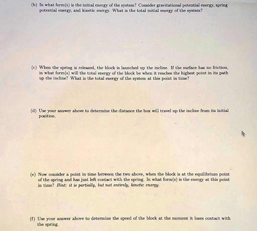 SOLVED:(6) In what form(s) is the initial energy of the system ...