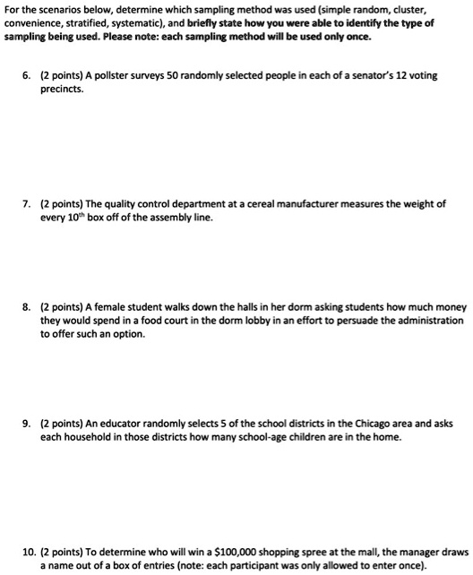SOLVED: For the scenarios below, determine which sampling method was used (simple random ...