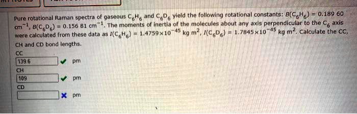 pure rotatlonal raman spectra of gaseous c6h6 and cqd yleld the ...