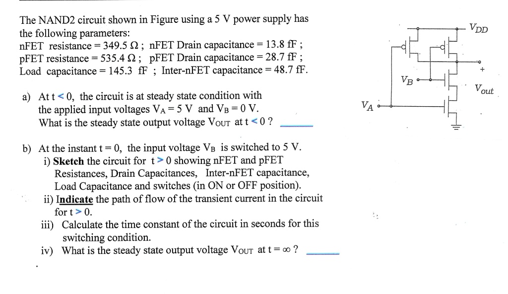 SOLVED: The NAND2 circuit shown in Figure, using a 5 V power supply ...
