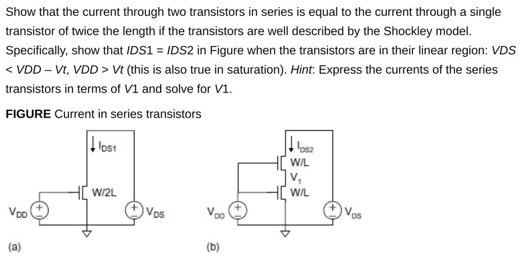 Show that the current through two transistors in series is equal to the current through a single ...