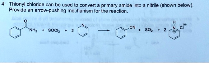 thionyl chloride can be used to convert a primary amide into a nitrile ...