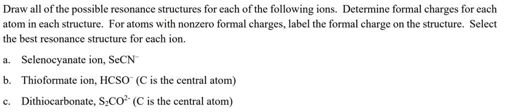 draw all ofthe possible resonance structures for each ofthe following ...