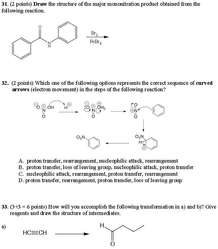 SOLVED: 31. (2 points) Draw the structure of the major mononitration ...