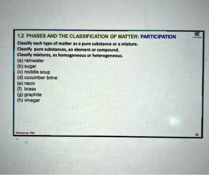 SOLVED: Texts: 1.2 PHASES AND THE CLASSIFICATION OF MATTER ... SOLVED: Texts: 1.2 PHASES AND THE CLASSIFICATION OF MATTER ...