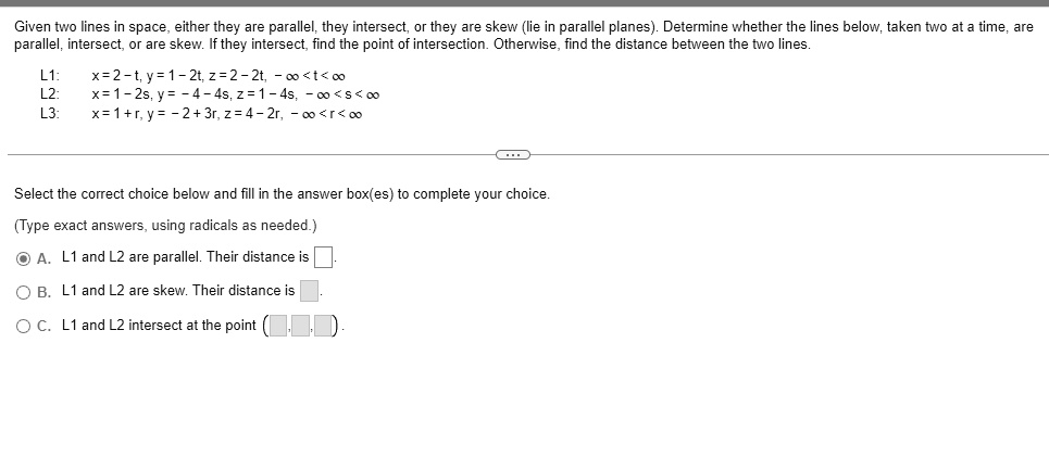 SOLVED: Given two lines in space, either they are parallel, they ...