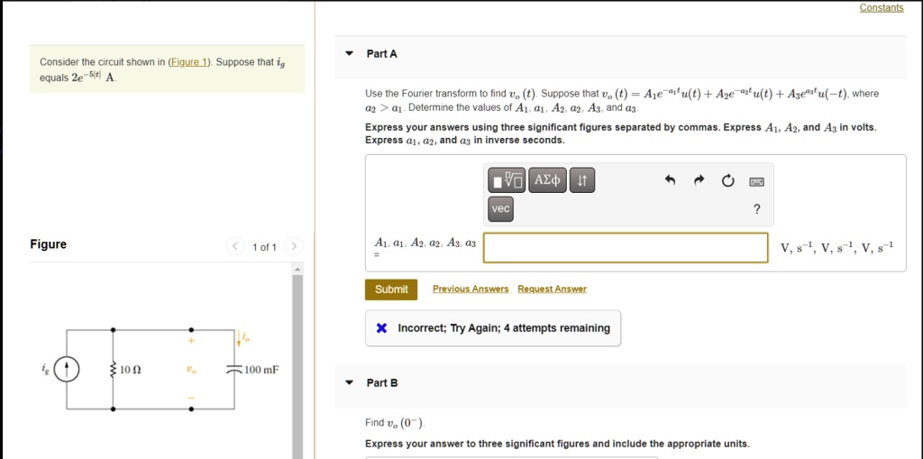 SOLVED: Text: Constants Part A Consider the circuit shown in Figure 1 ... SOLVED: Text: Constants Part A Consider the circuit shown in Figure 1 ...