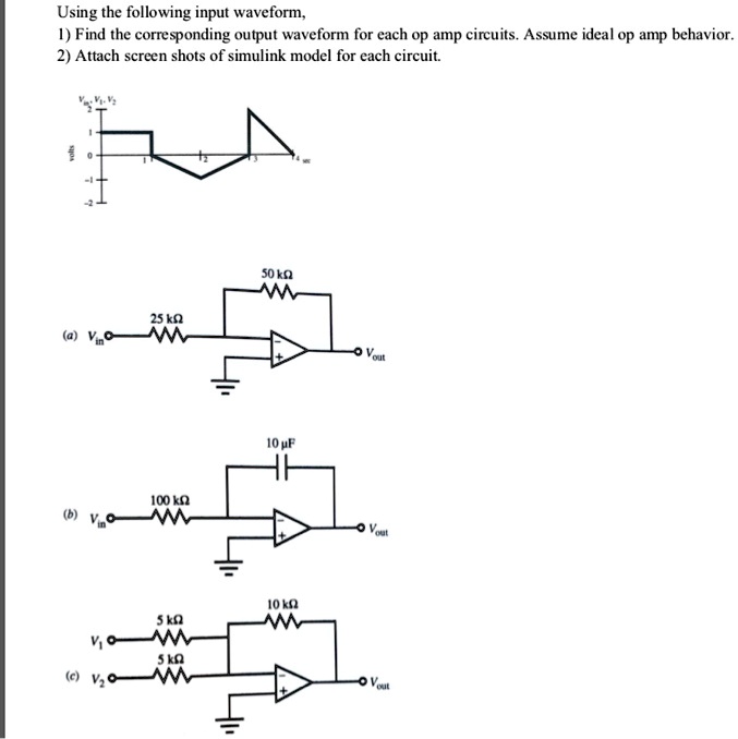 Solved Use Matlab For Simulink Using The Following Input Waveform Find The Corresponding