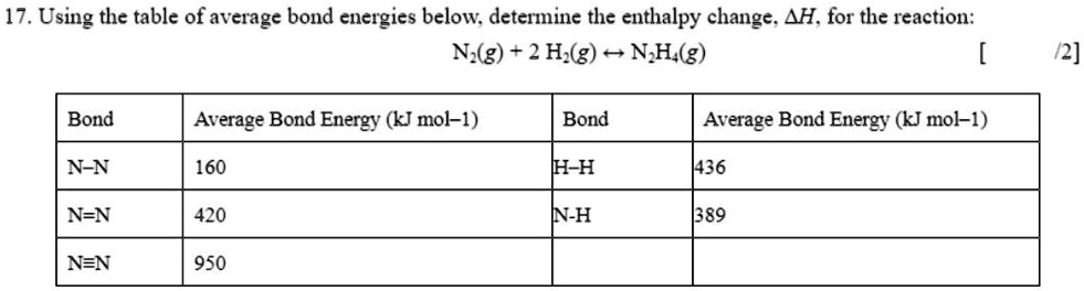 17 using the table of average bond energies below determine the ...