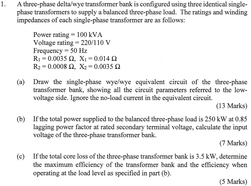 SOLVED: Please explain the steps taken in detail, thank you. 1. A three-phase delta/wye ...