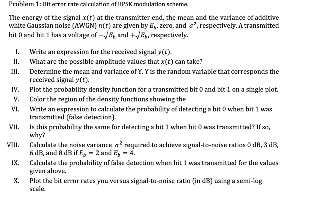 Solved Problem 1 Bit Error Rate Calculation Of Bpsk Modulation Scheme