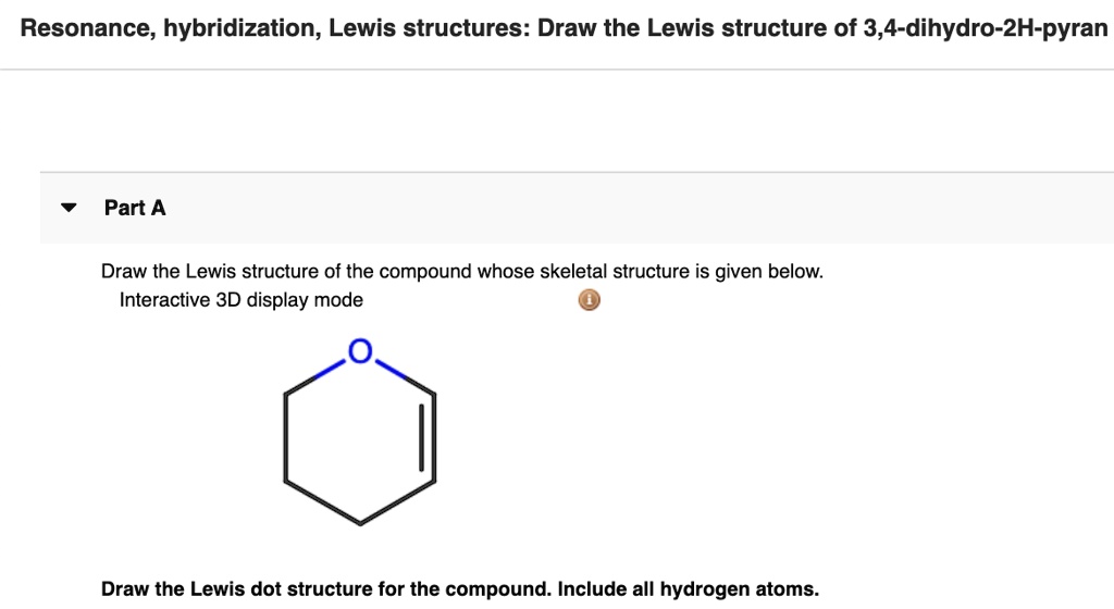 SOLVED: Resonance; hybridization; Lewis structures: Draw the Lewis ...