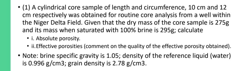 1 a cylindrical core sample of length and circumference 10 cm and 12 cm ...